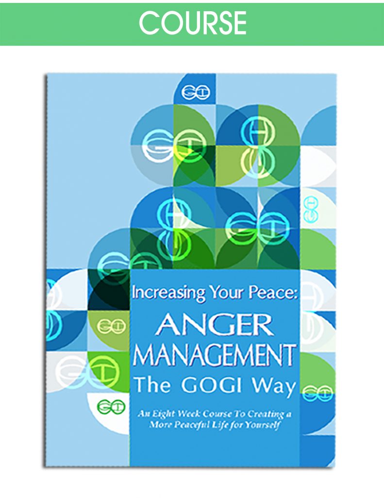 Increasing Your Peace: Anger Management The GOGI Way